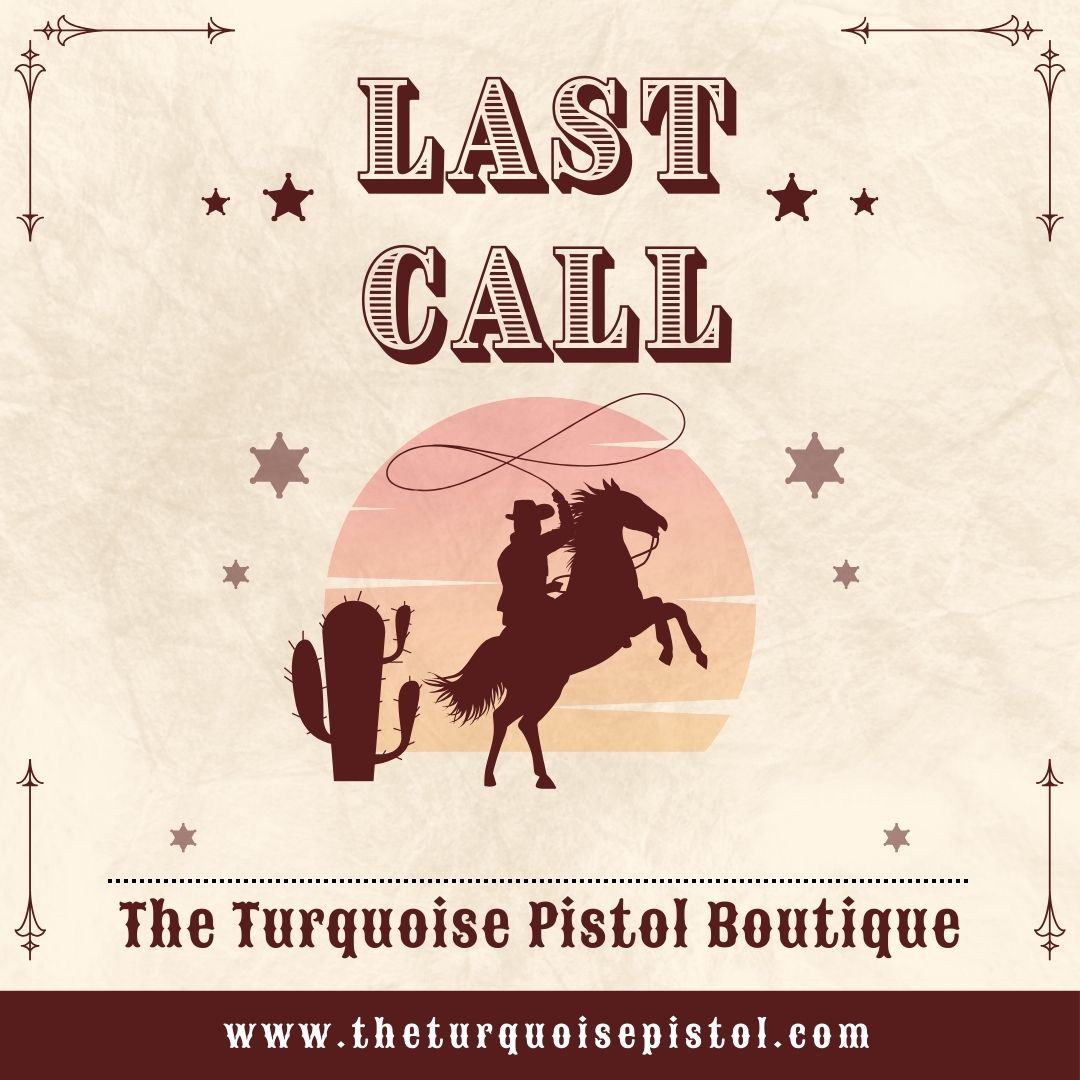 Last Call Items – The Turquoise Pistol